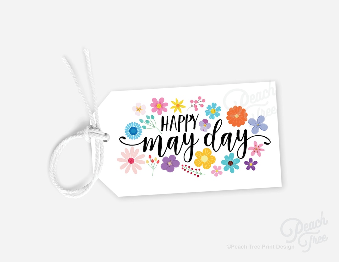 Happy May Day Printable Tags, May Day Gift Tag, Floral Tag, Spring Gift ...