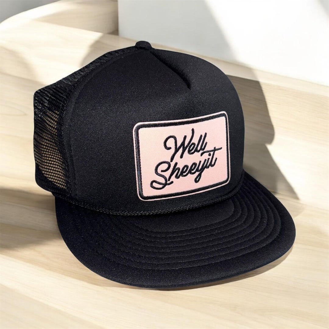 Well Shit Trucker Hat - Etsy