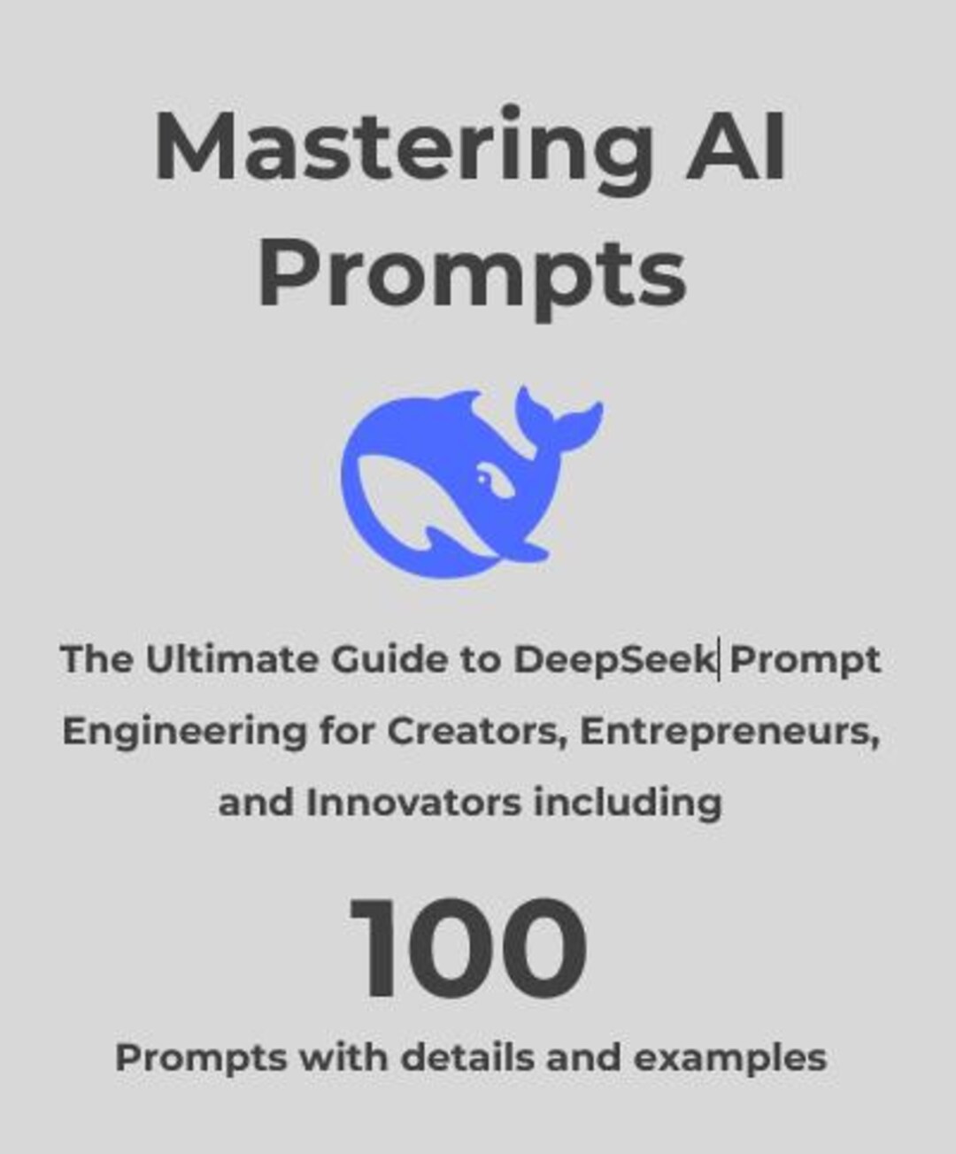 Mastering AI Prompts: the Ultimate Guide to Deepseek Prompt Engineering ...