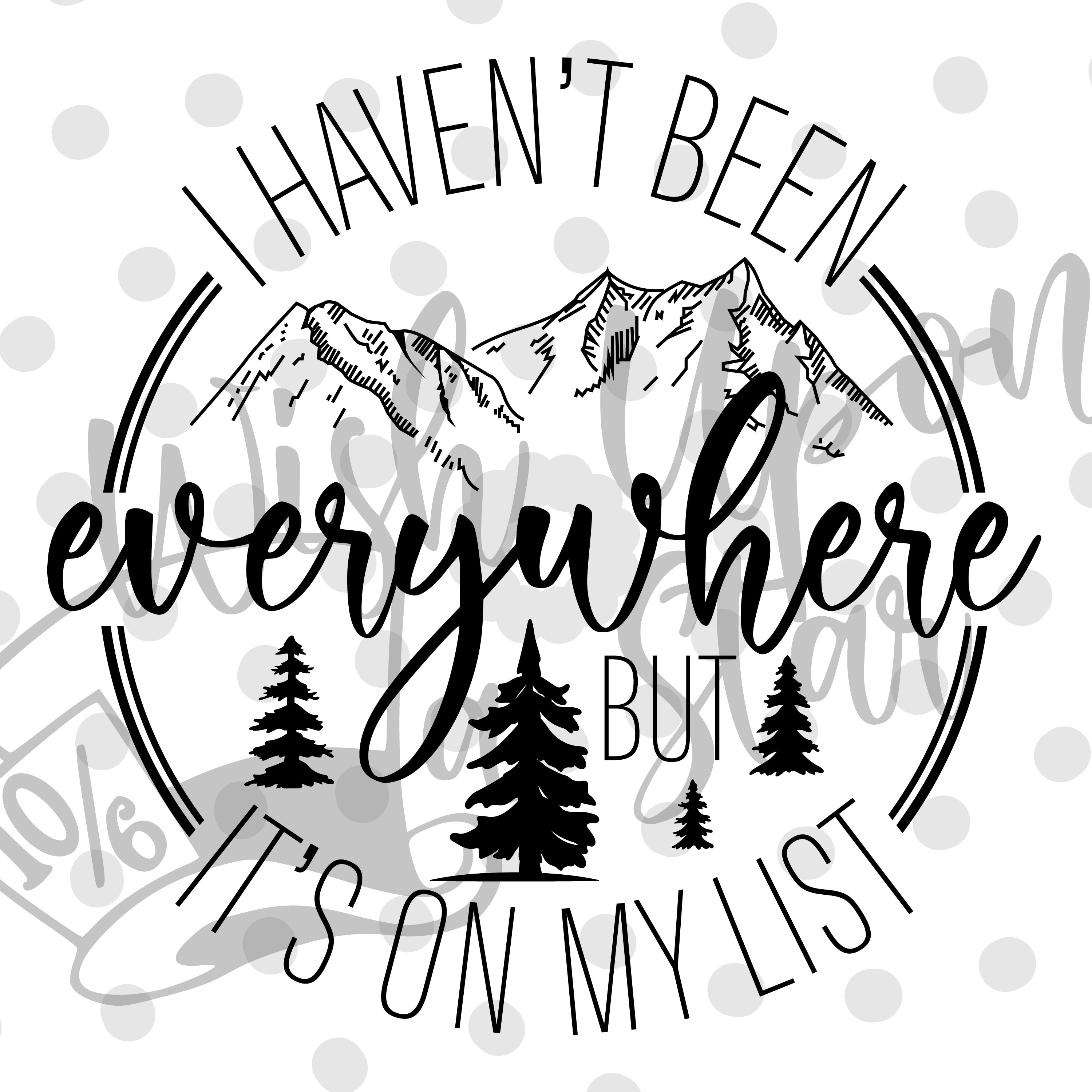 I Haven't Been Everywhere, but It's on My List | Hiking | Travel ...