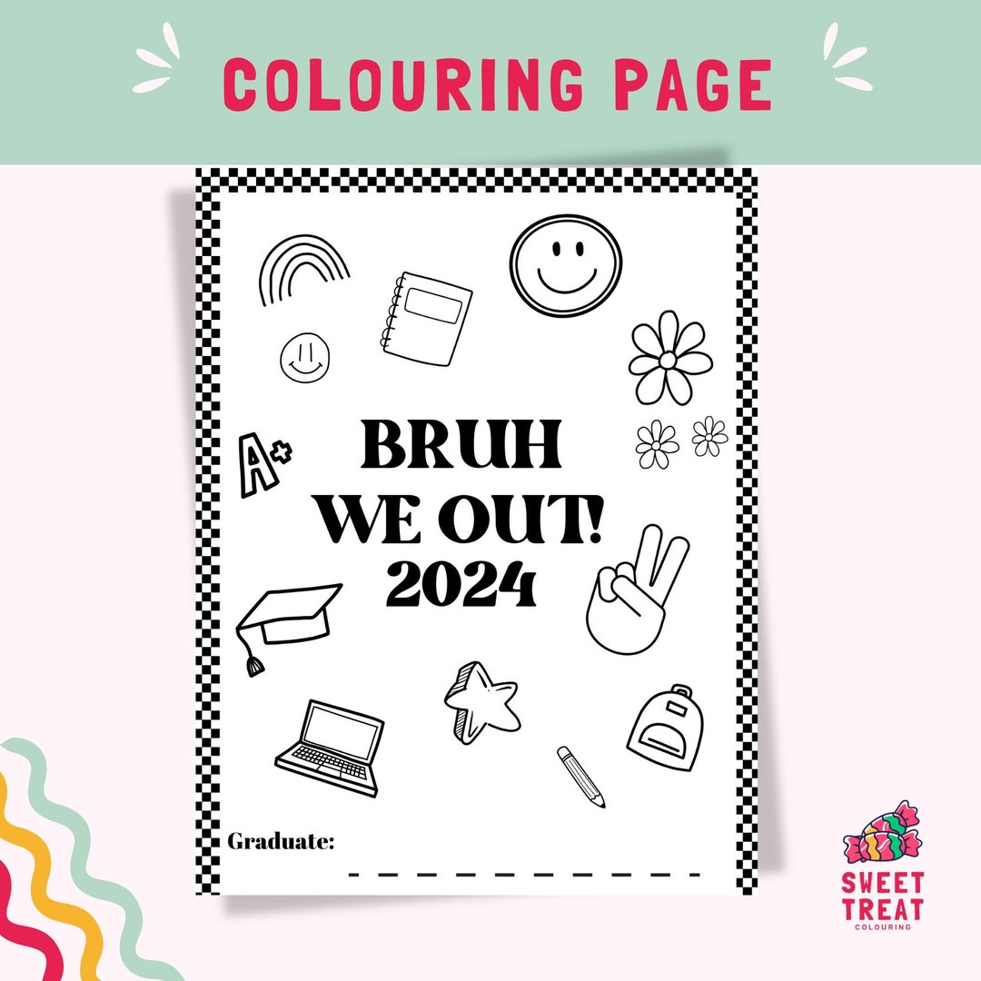 Bruh We Out 2024 Grad Coloring Page Graduation Printable Trendy School ...