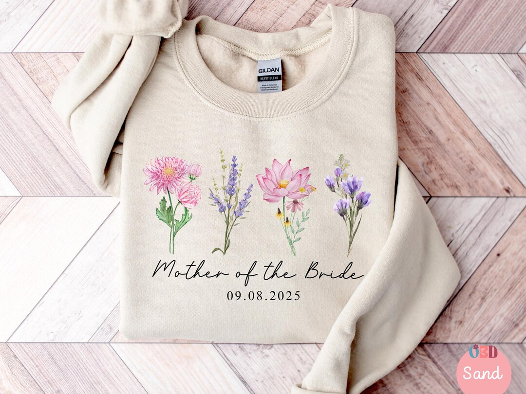 Wildflower Mother of the Bride Mother of the Groom Sweatshirt, Gift for ...