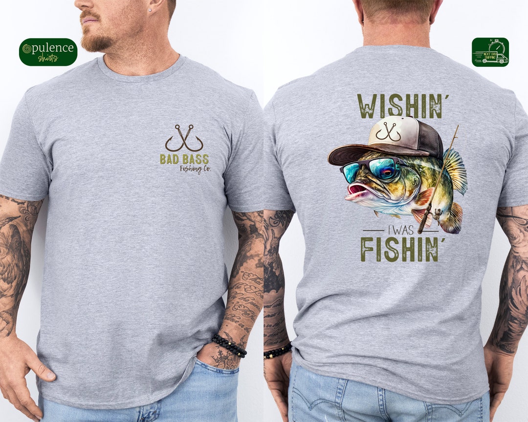 Wishin' I Was Fishin Shirt, Funny Fishing Shirt, Gifts for Men, Dad Sweatshirt, Fathers Day Gift ...