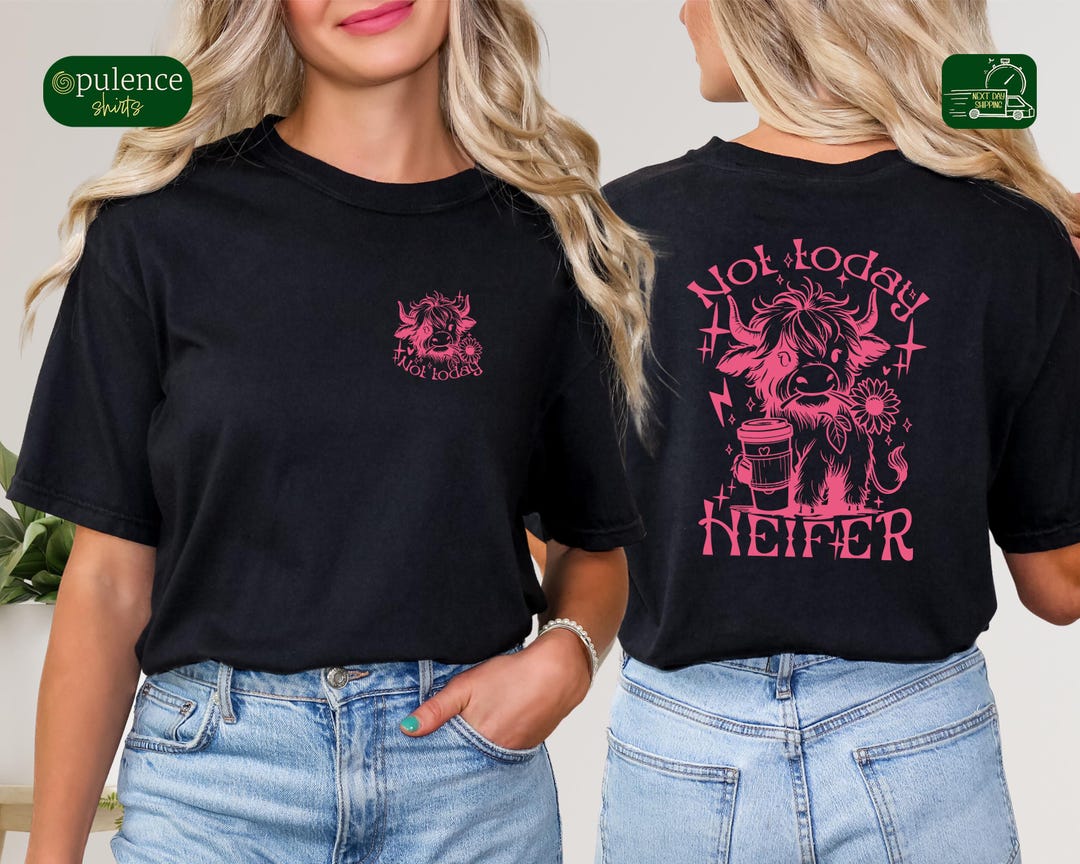 Funny "not Today Heifer" Highland Cow T-shirt, Sarcastic Coffee Tee ...