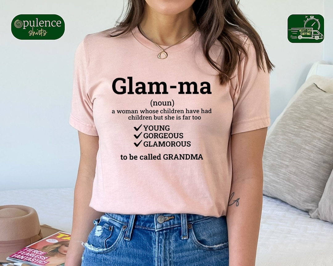 Glamma Shirt, Glamorous Grandma Shirt, Gift for Grandma, Mothers Day ...