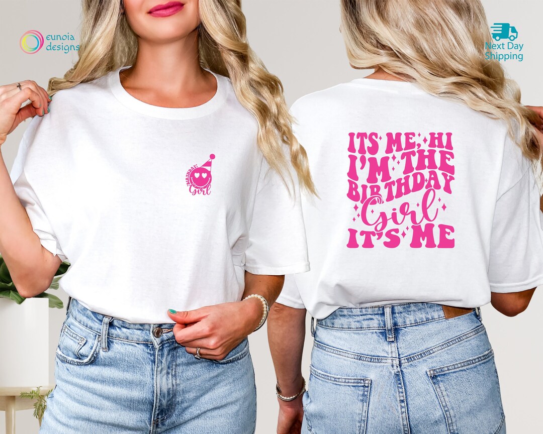 It's Me Hi I'm the Birthday Girl Preppy Smiley Shirt, Birthday Girl ...