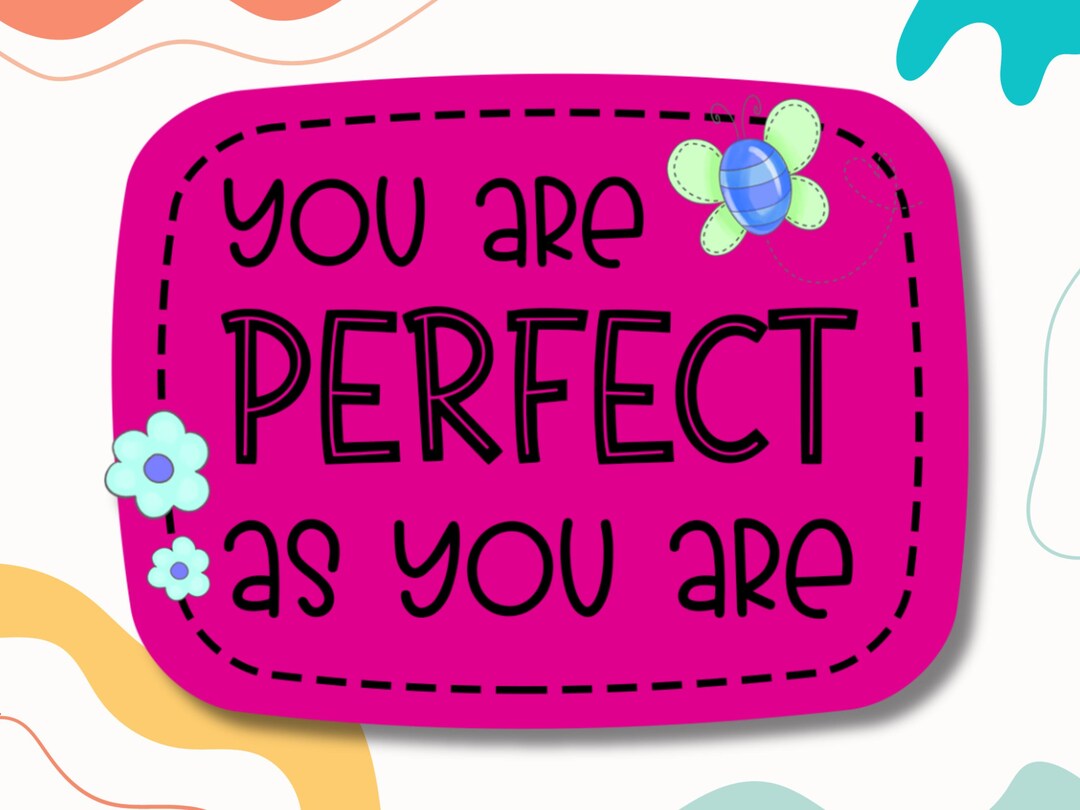 You Are Perfect as You Are Sticker, Encouragement Sticker, Self Esteem ...