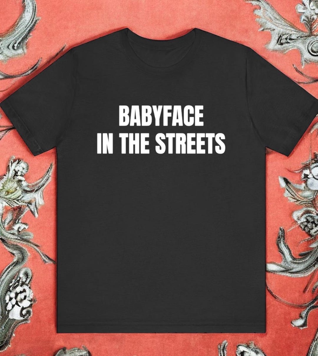 Babyface in the Streets - One-sided - Wrestling Fan T-shirt in Black ...