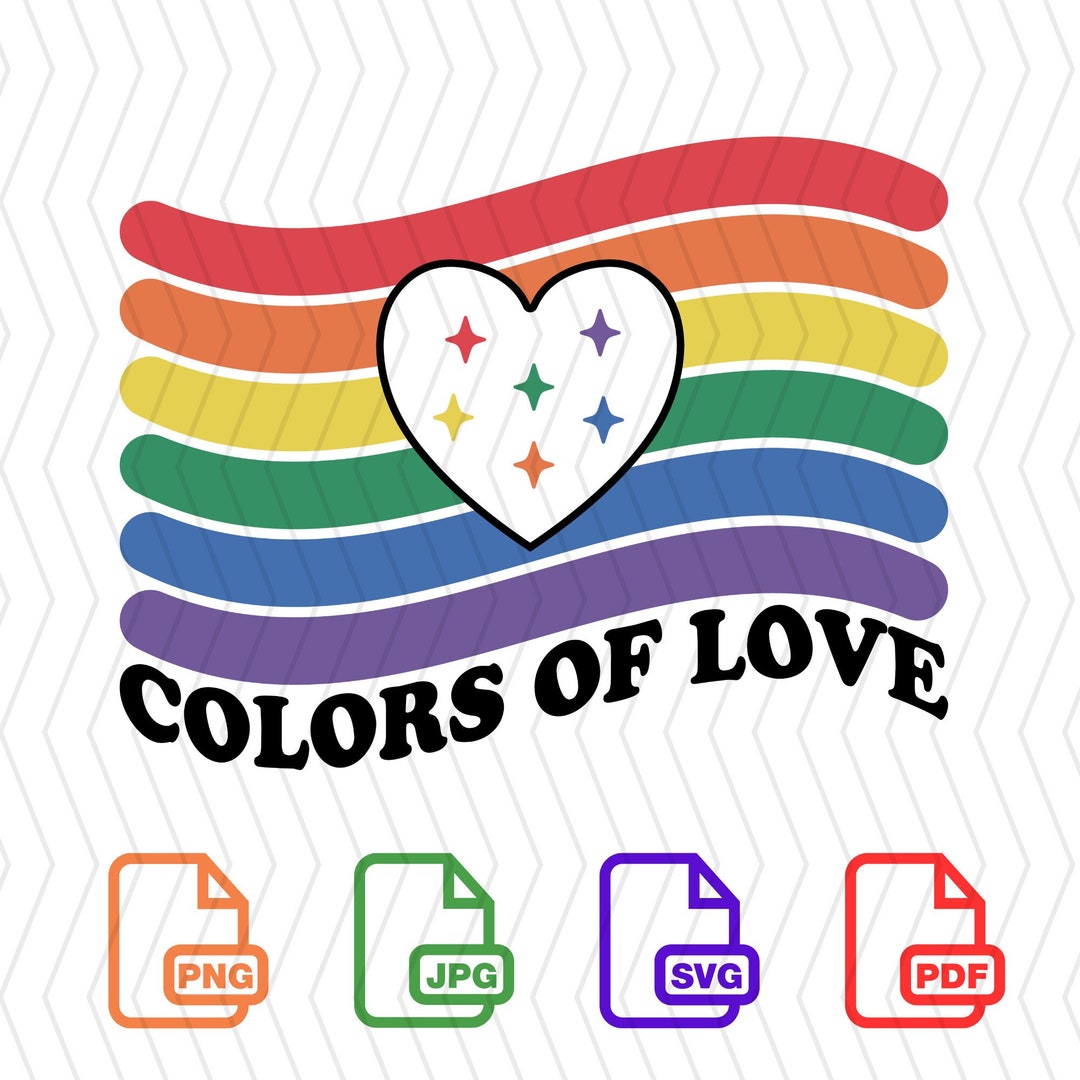 Colors of Love digital Download Lgbtqia Design Gay Pride lgbt SVG PDF ...