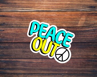 Peace Out Vinyl Decal Sticker - Etsy