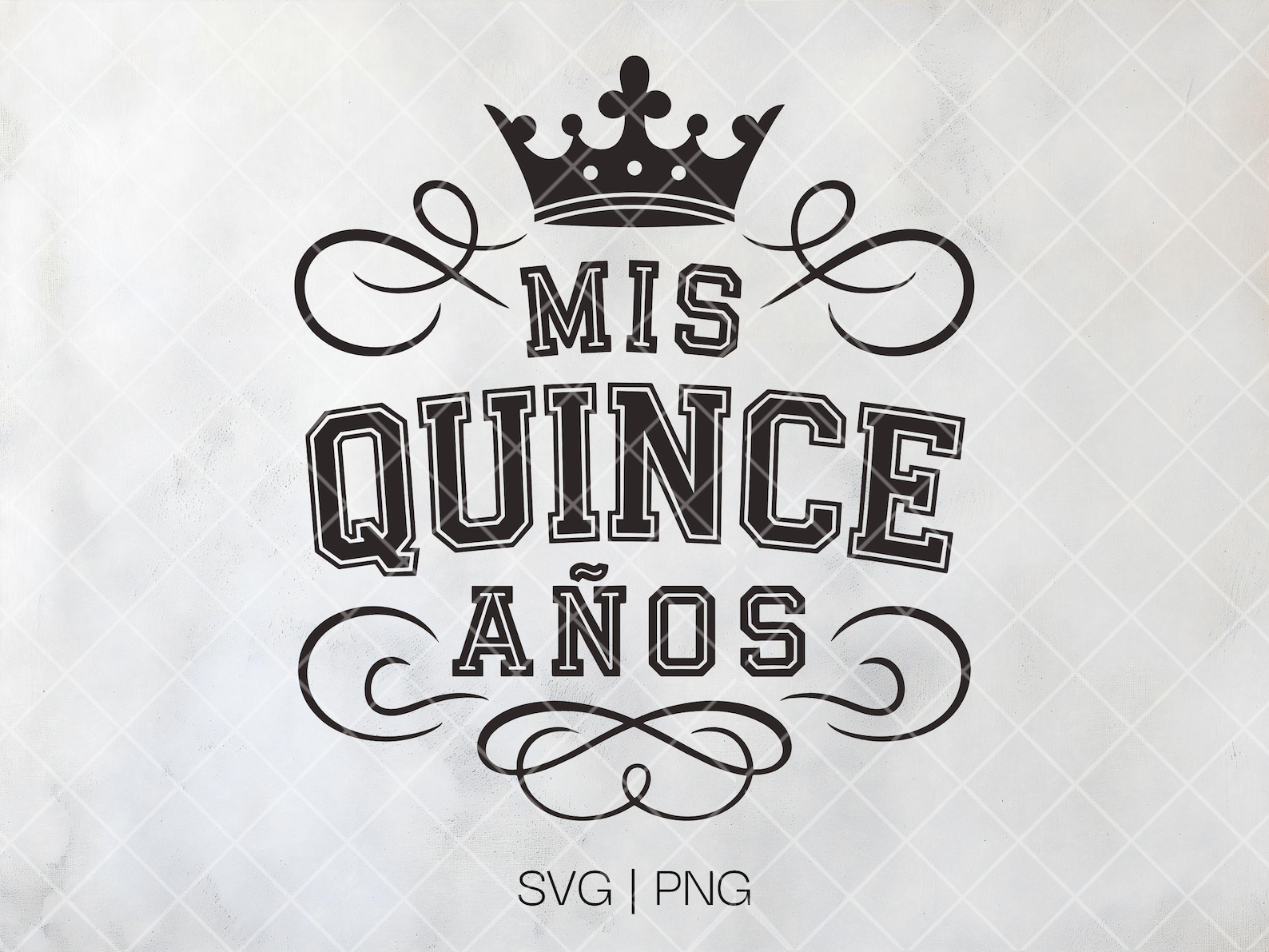 Mis Quince Años SVG PNG Digital File Quinceañera Crown Design Instant ...