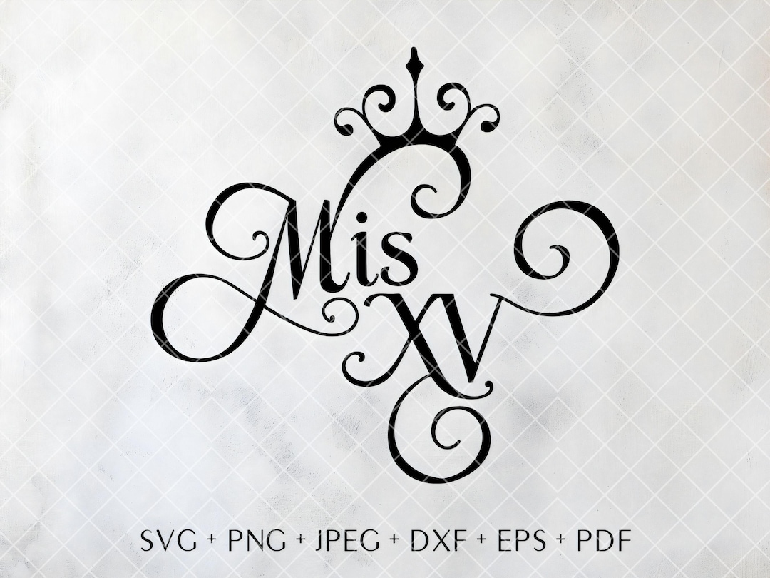 Mis XV SVG, Digital Mis Quince SVG Image for Invitations, Mis Xv Años ...