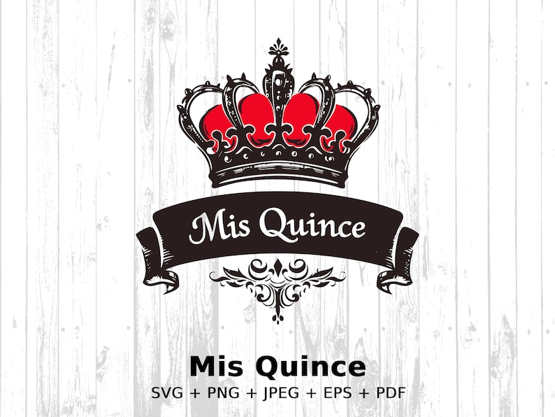 Mis Quince Svg, Png, Jpeg, Pdf, Eps, Commercial Use, Quinceañera ...