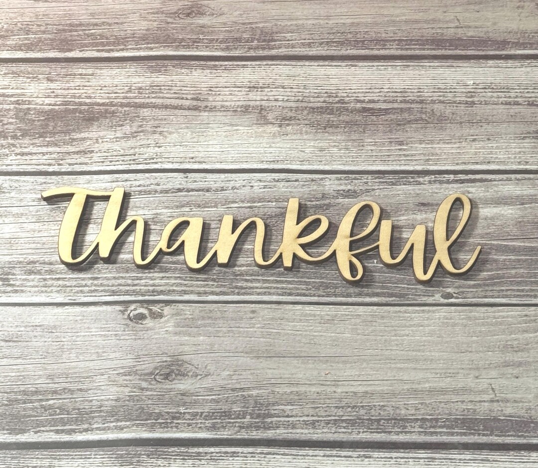 Laser Cut Wood "thankful" Script Sign - DIY Craft Supply - Etsy