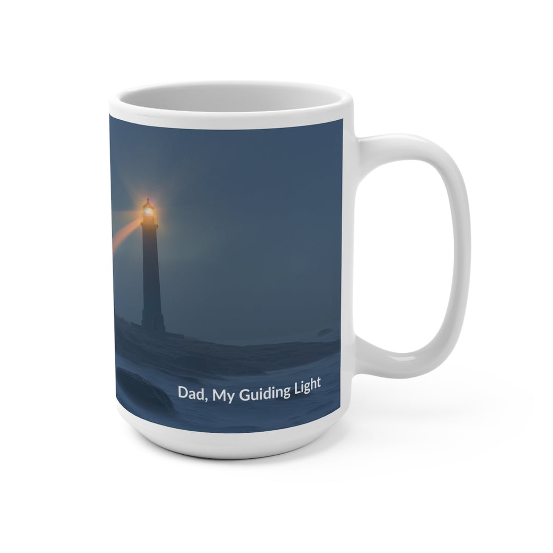 Dad, My Guiding Light - Majestic Lighthouse Father's Day Mug ...