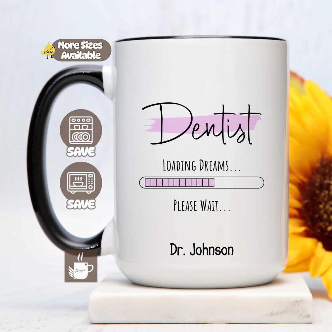 Dentist Loading Dreams Please Wait Personalized Mug, Dental Student ...