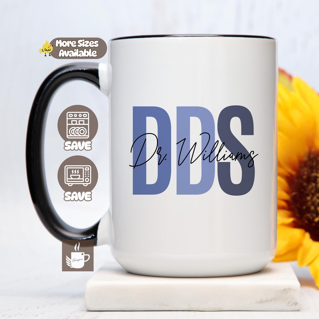 DDS Personalized Mug, Custom Dentist Mug, Doctor of Dental Surgery Gift ...