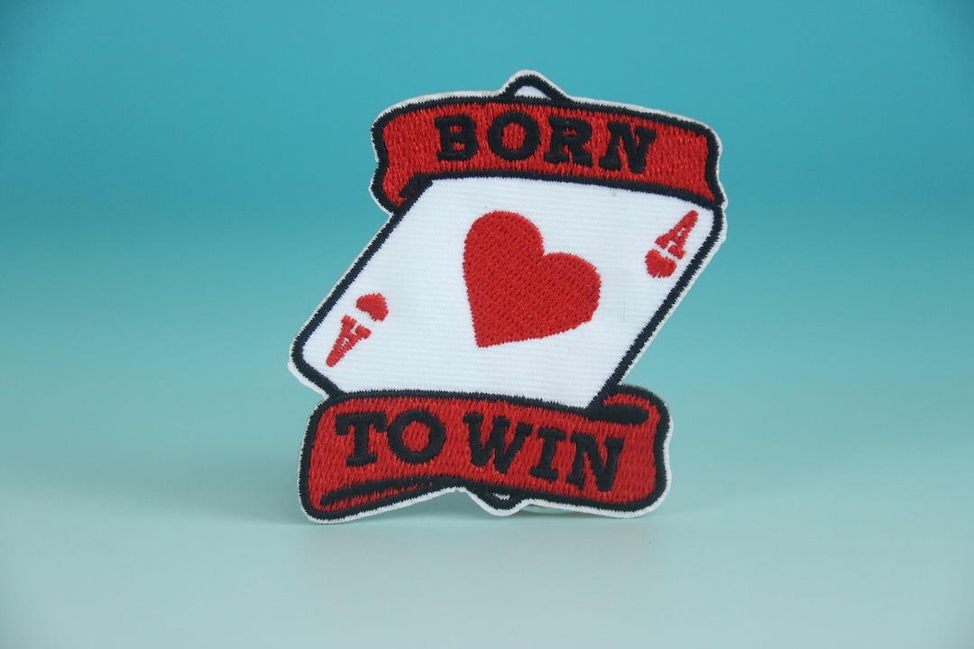 Born to Win Patch, Poker Patch, Iron on Patch, Embroidered Patch ...