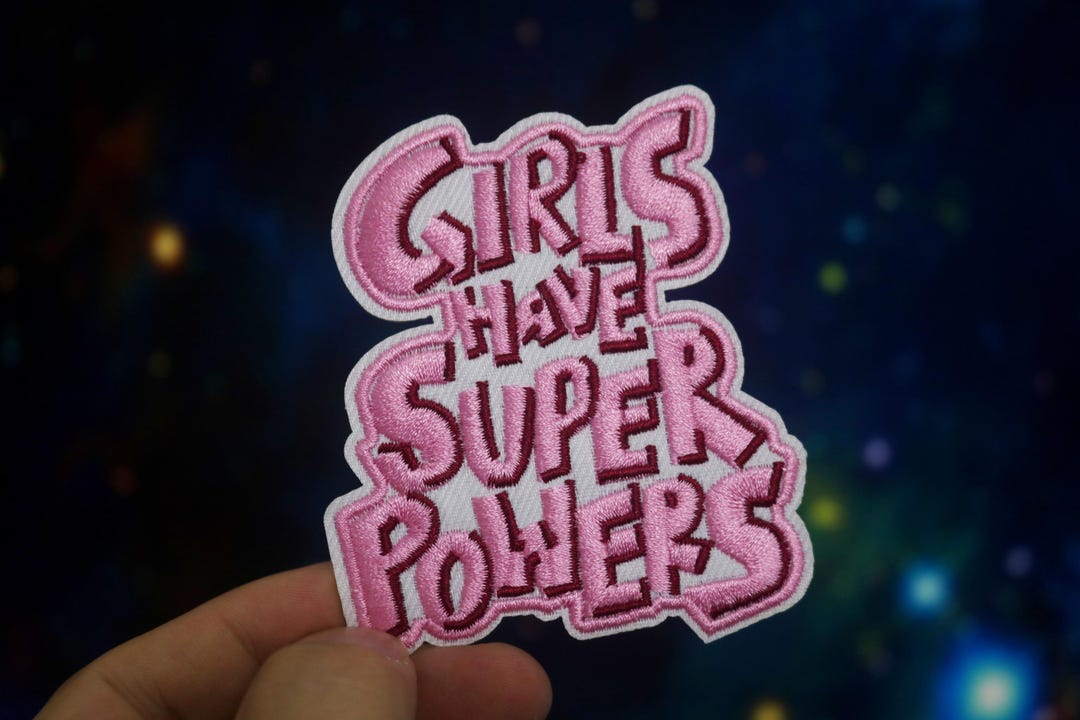 Girls Have Super Powers Patch, Girl Power Patch, Iron on Patch ...