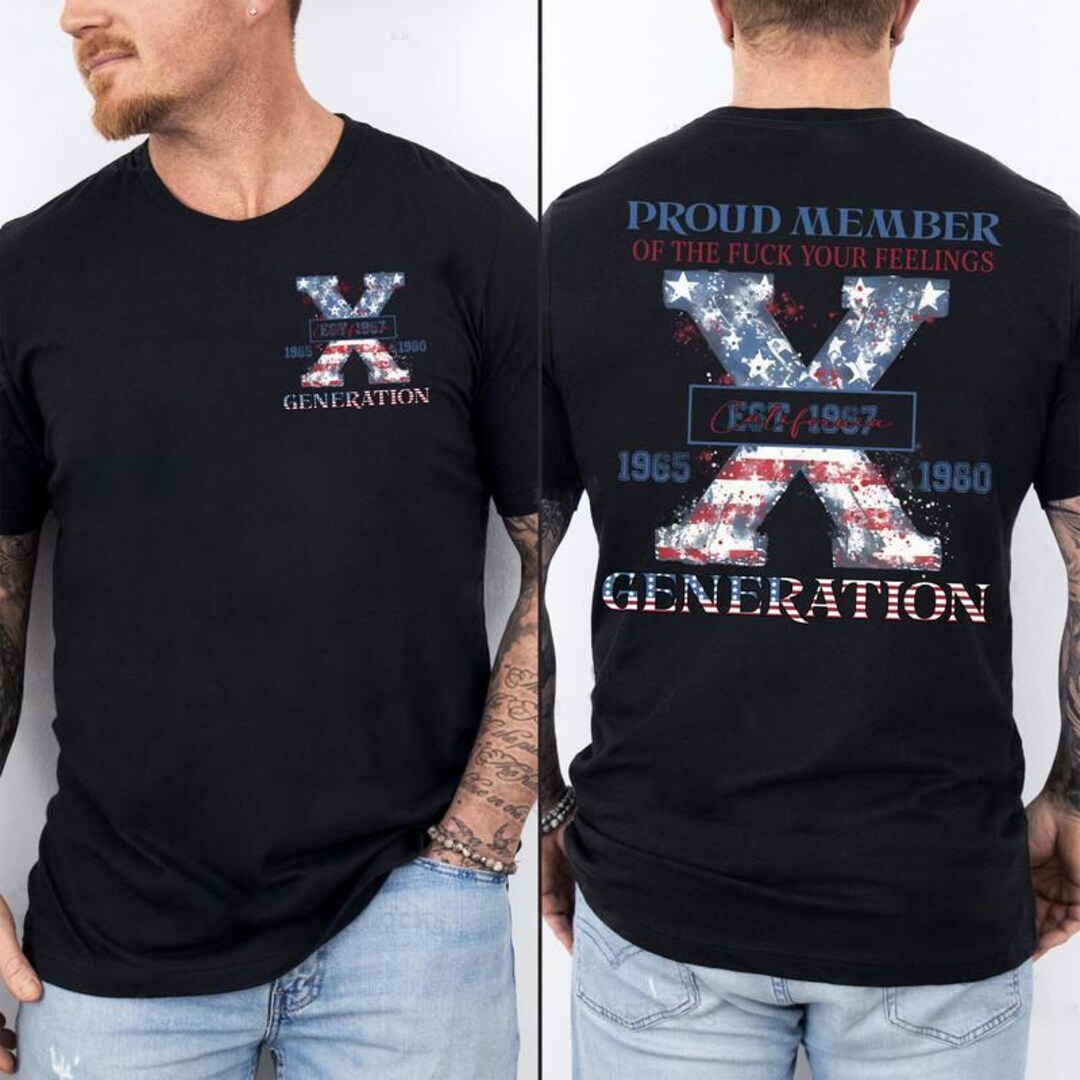Customize Proud Member of X Generation Hoodie, Print on Back, Full Size ...