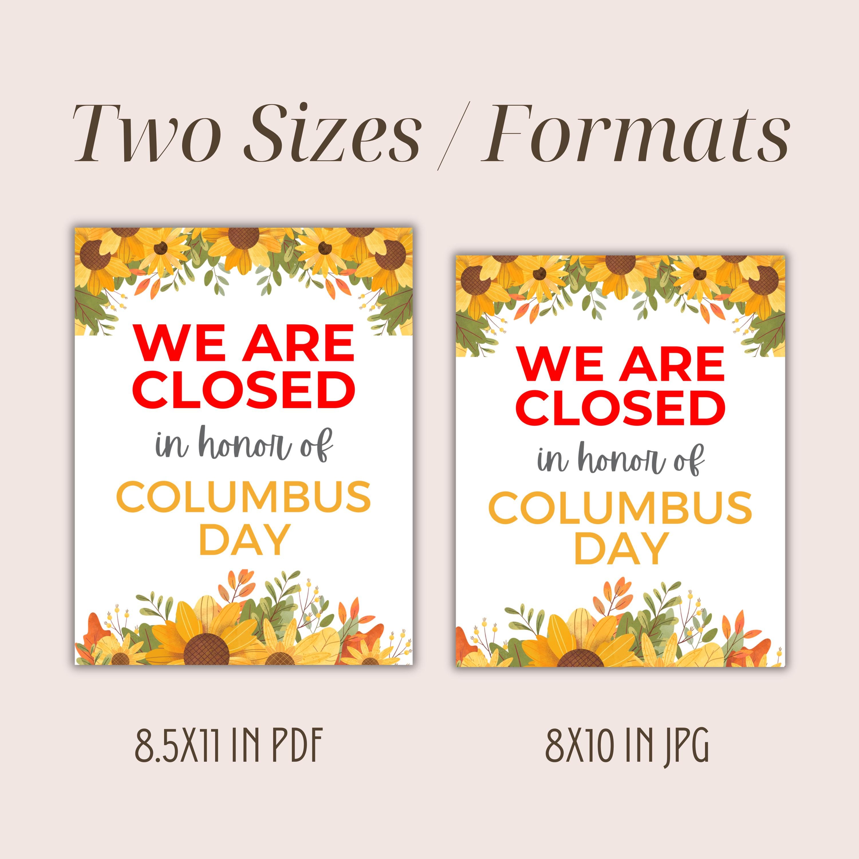 We Are Closed for Columbus Day Printable Sign, We Will Be Closed for ...