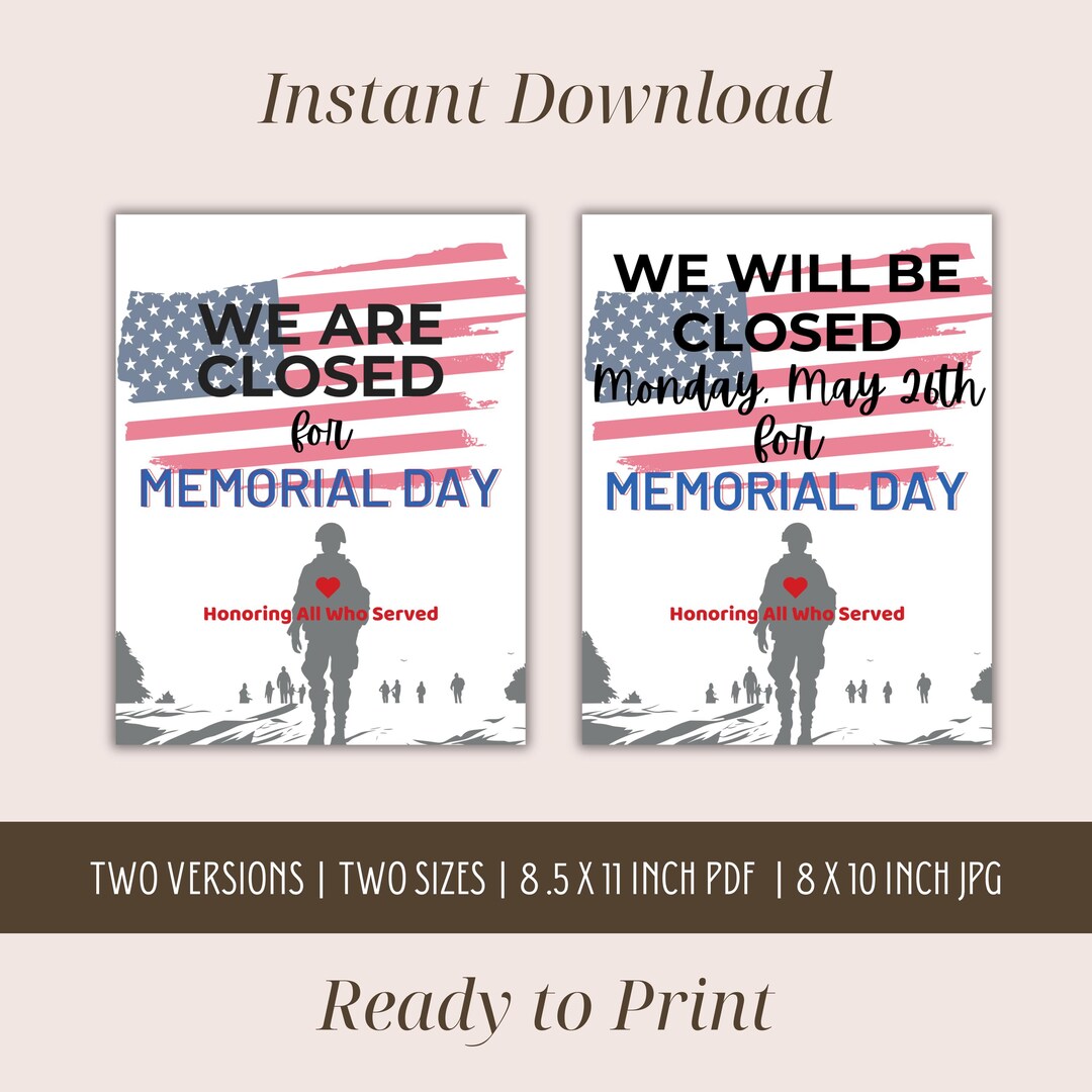 We Are Closed for Memorial Day Printable Sign, We Will Be Closed for ...