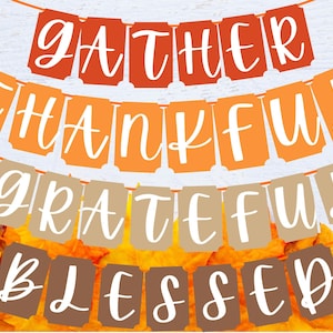 Grateful Thankful Blessed Gather Banner Printable Digital Download ...