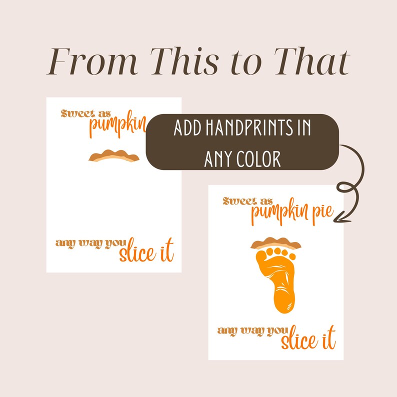 Sweet Like Pumpkin Pie Footprint, A Little Pumpkin Spice Handprint ...