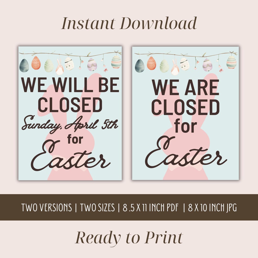 Closed for Easter Printable Sign, Holiday Closure Notice 2026 (digital ...