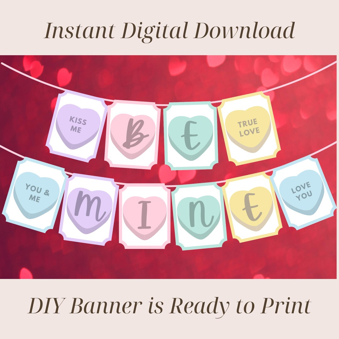 Be Mine Valentines Day Banner Printable, Be Mine Garland, Candy Hearts ...