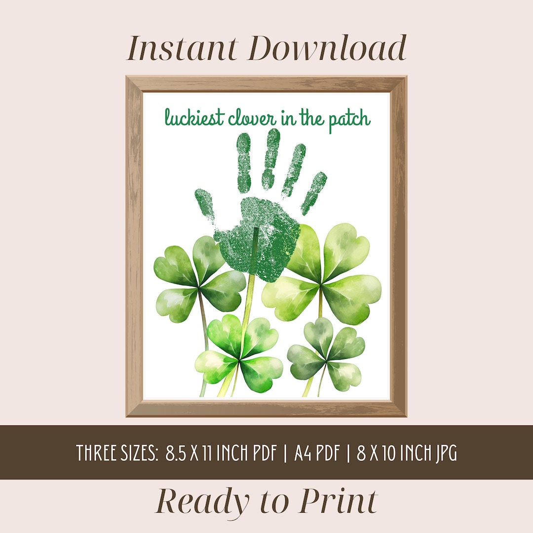 St Patricks Day Handprint Art, Luckiest Clover in the Patch, Lucky Four ...