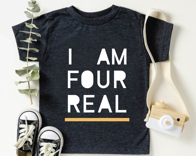 I Am Four Real Shirt, 4th Birthday Shirt, Fourth Birthday Shirt, I'm 4 ...