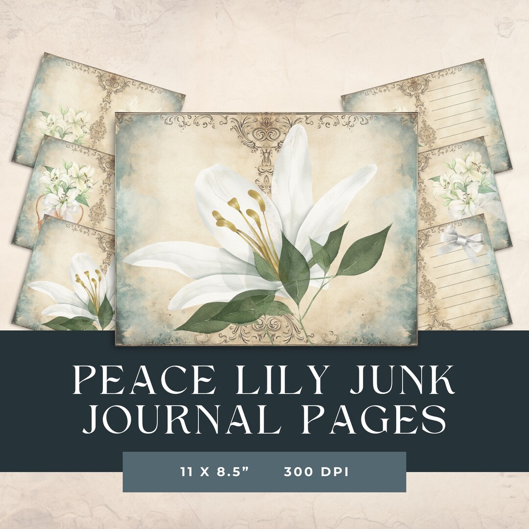 Peace Lily Junk Journal Digital Paper, Floral 6 Digital Journal Pages ...
