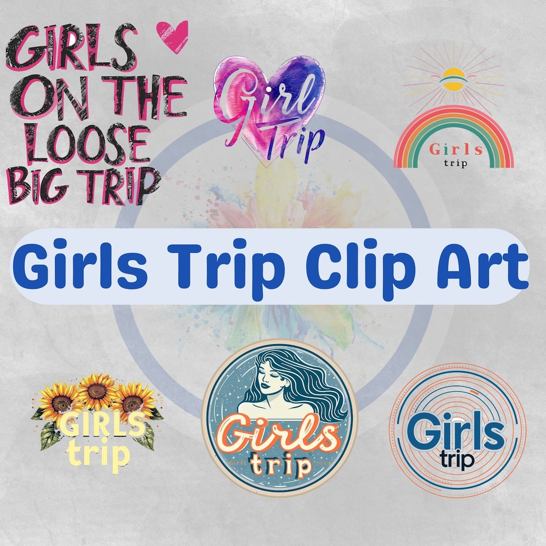 Girls Trip Png Bundle, Girl's Weekend 2024 Png, Girls Vacation, Summer ...