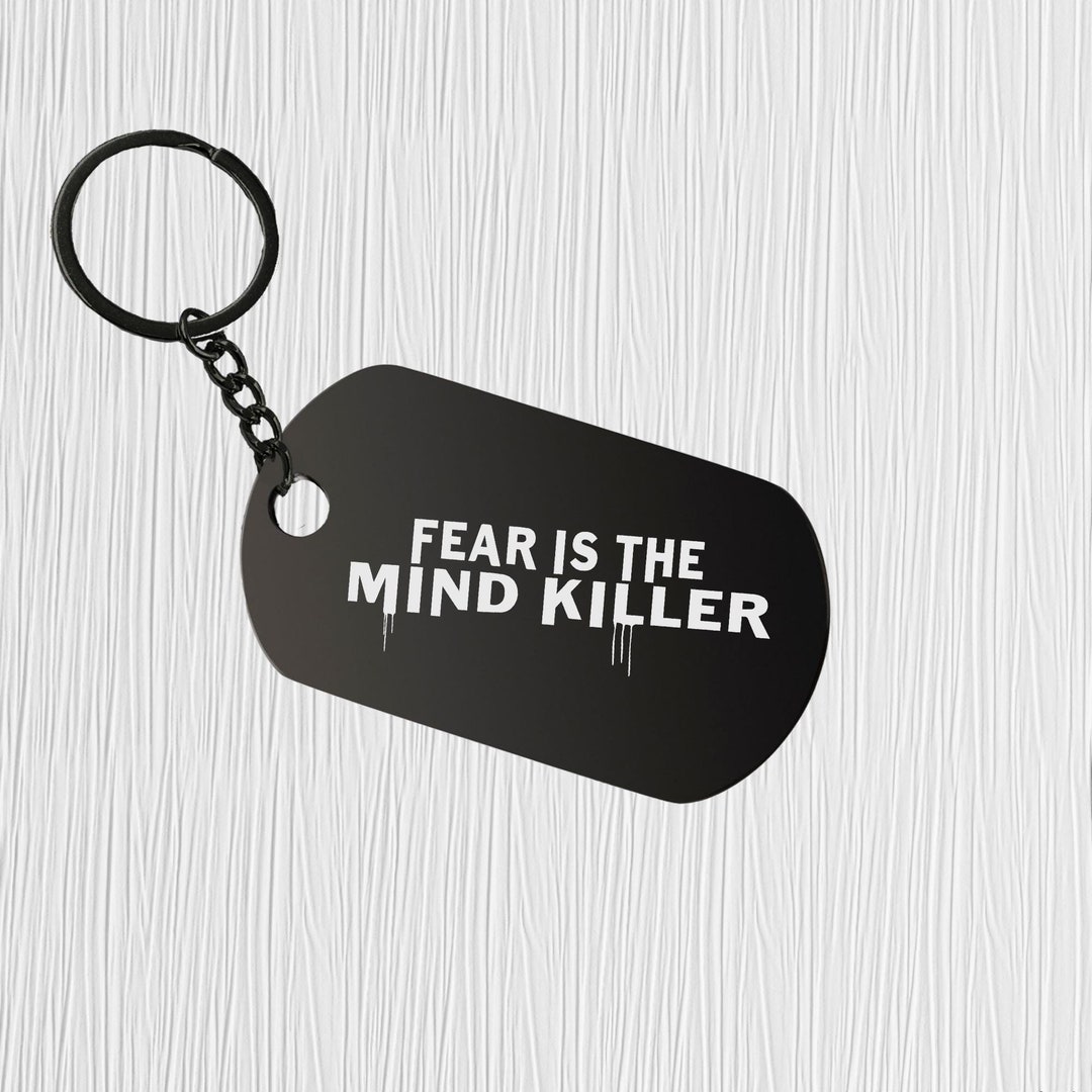 Fear is the Mind Killer Laser Engraved Stainless Steel Dog Tag Keychain ...