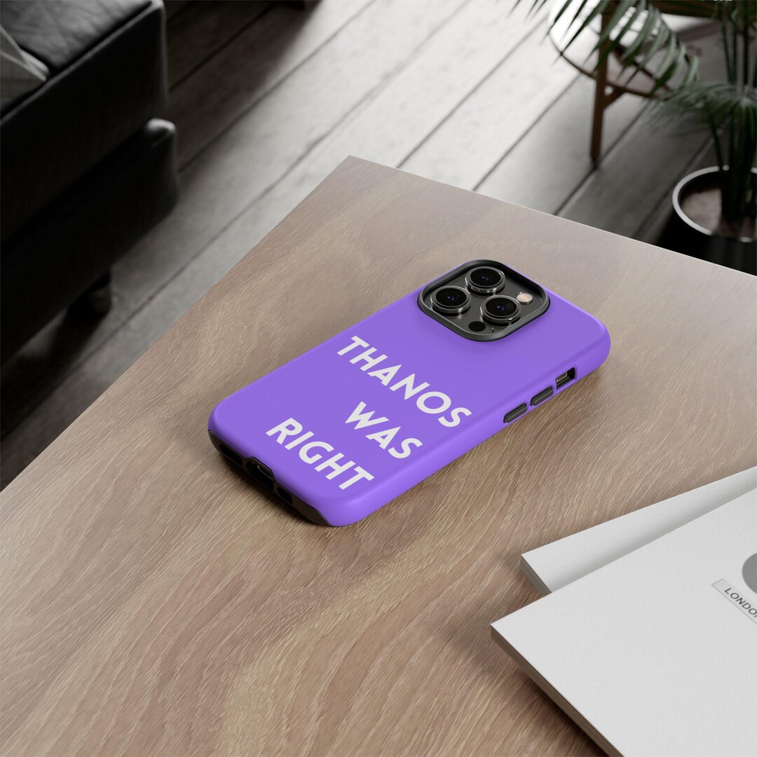Thanos Was Right Meme Phone Case, iPhone Case, Marvel Villain iPhone ...