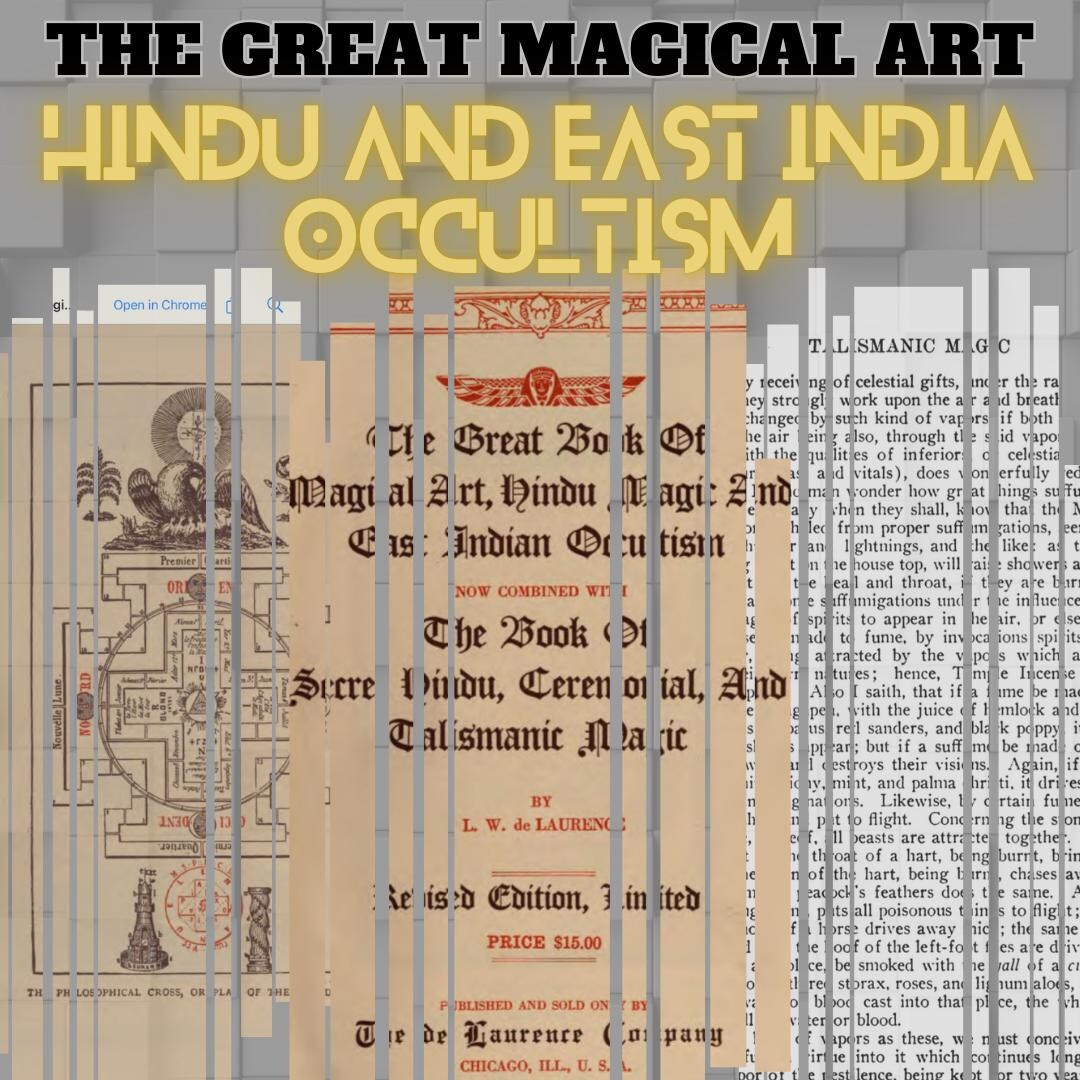 The Great Book of Magical Art, Hindu Magic and East Indian Occultism ...