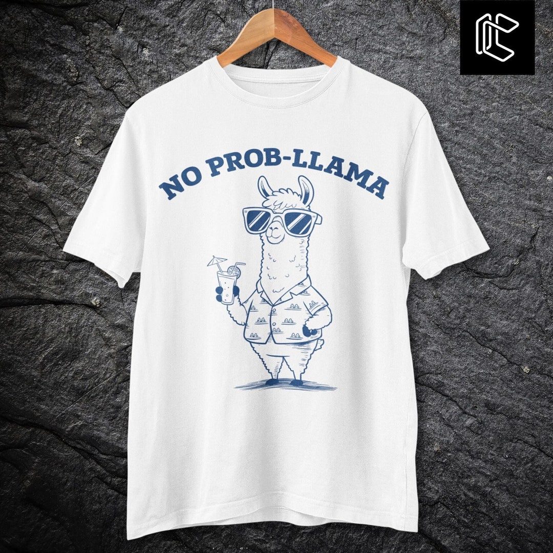 Funny Llama Meme T-shirt: No Prob-llama Vintage Style - Etsy