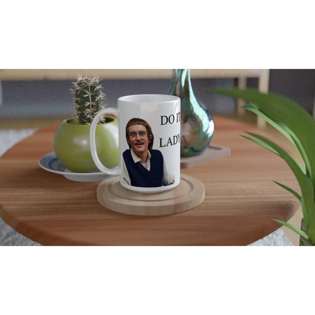 Do It Lady! Chit ,meme, the Chit Show 15oz Ceramic Mug - Etsy New Zealand