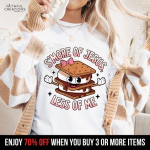 Smore of Jesus Less of Me PNG Cute Funny Camping Shirt Bible Verse ...