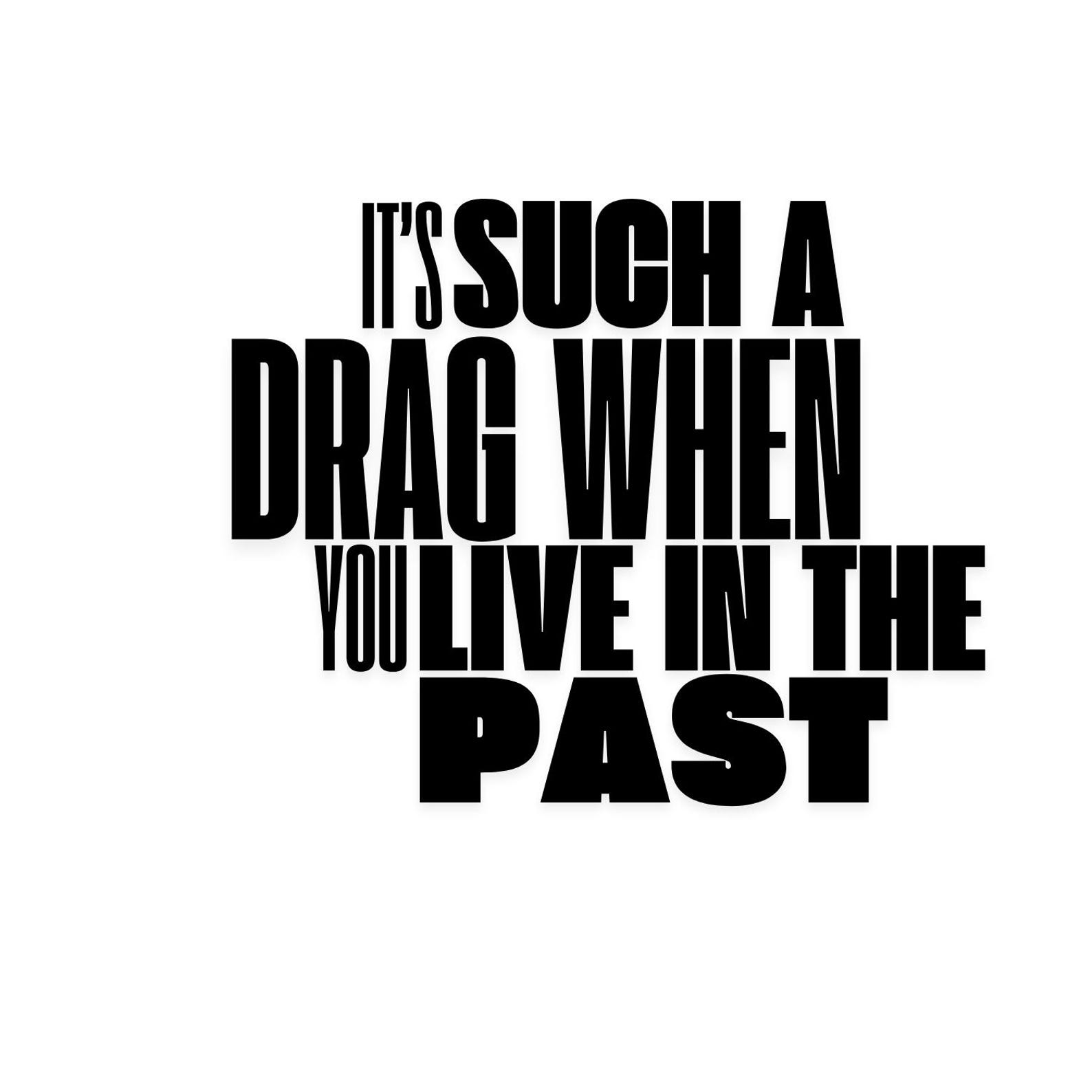 It's Such A Drag When You Live in the Past Tom Petty Inspired Sticker 2 ...