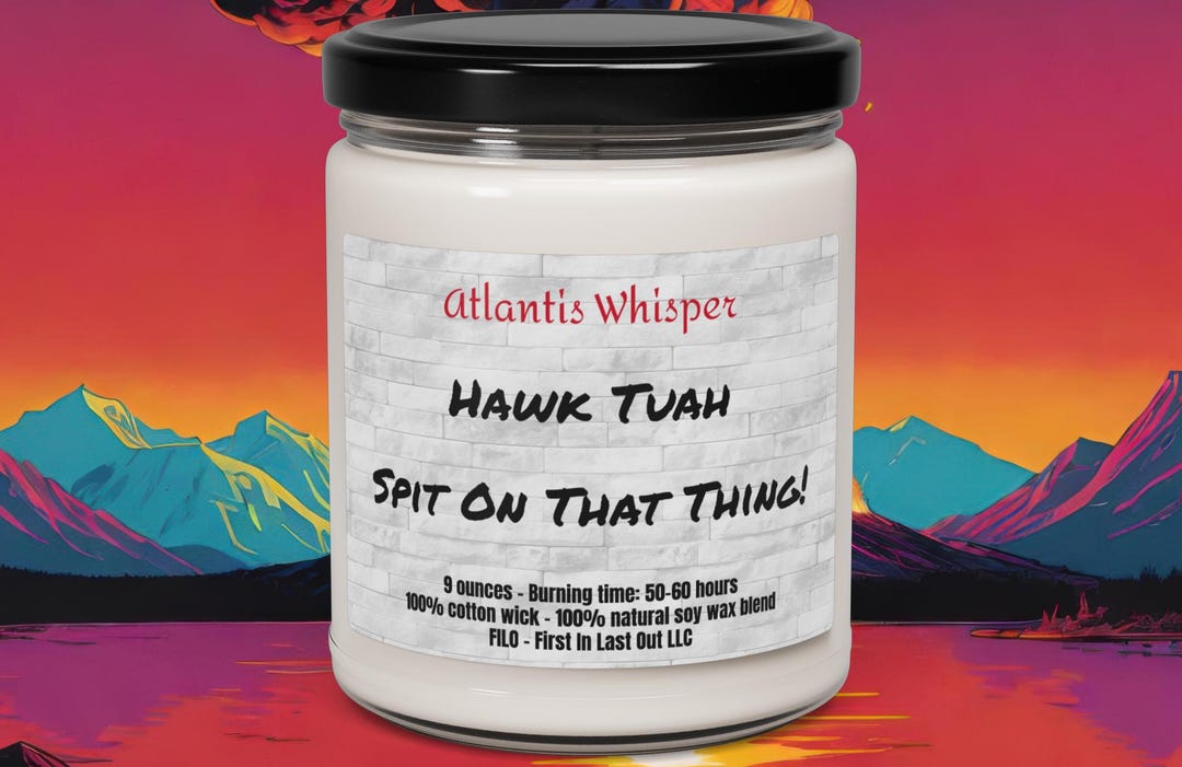 Hawk Tuah Spit on That Thing! 9oz Scented Soy Candles Bricks Funny ...