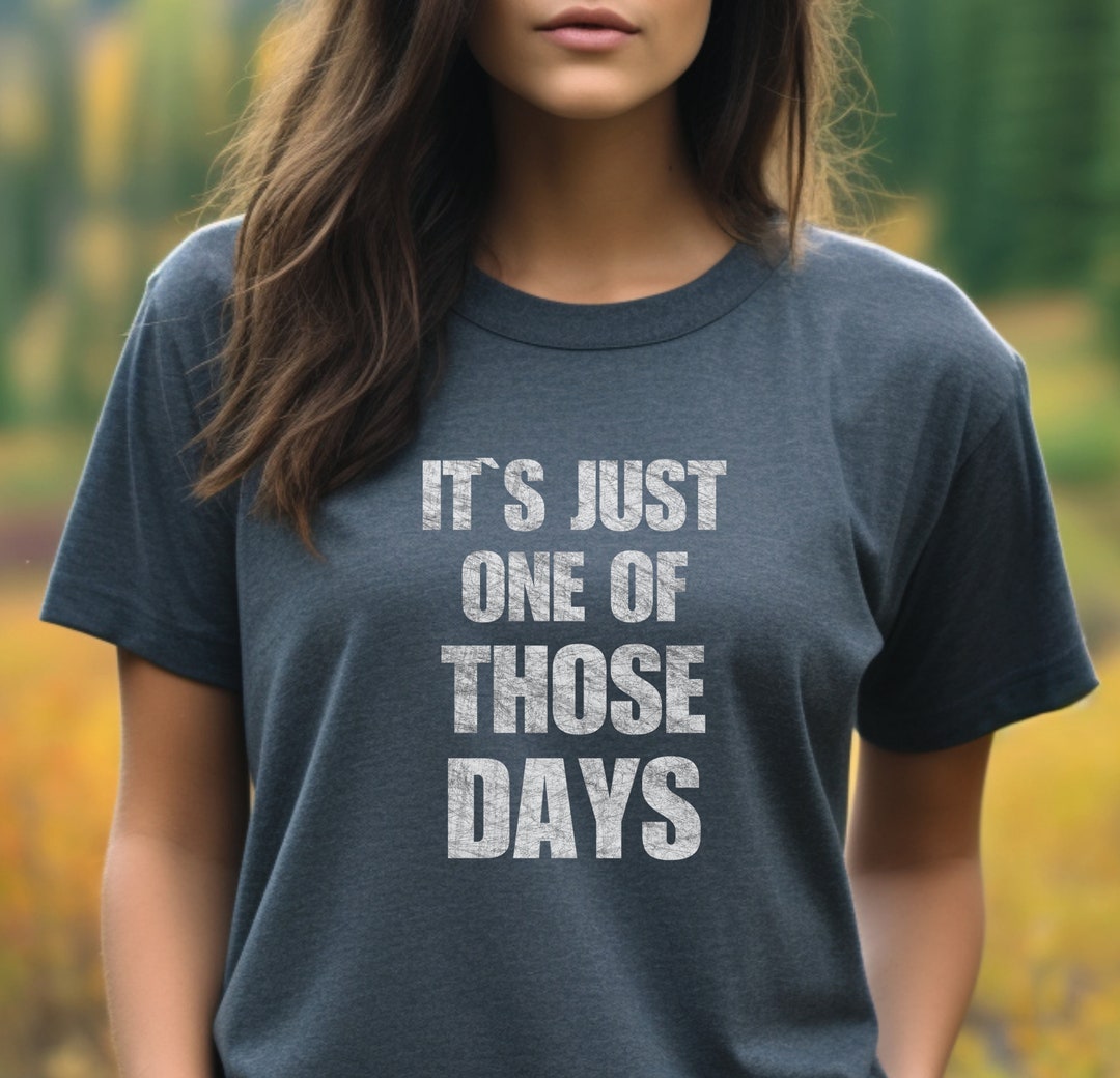 One of Those Days White Text Heavyweight Unisex Crewneck T-shirt - Etsy