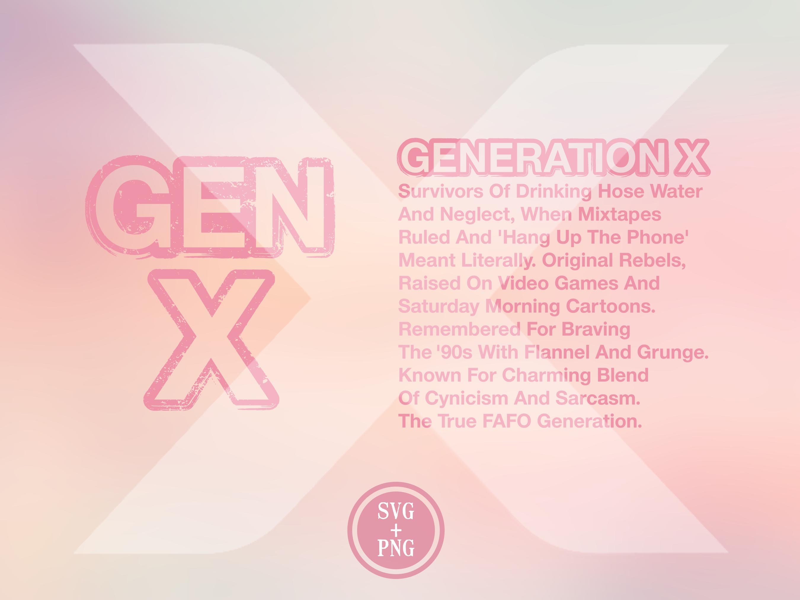 Gen X Raised on Hose Water and Neglect SVG Generation X SVG Gen X Png ...