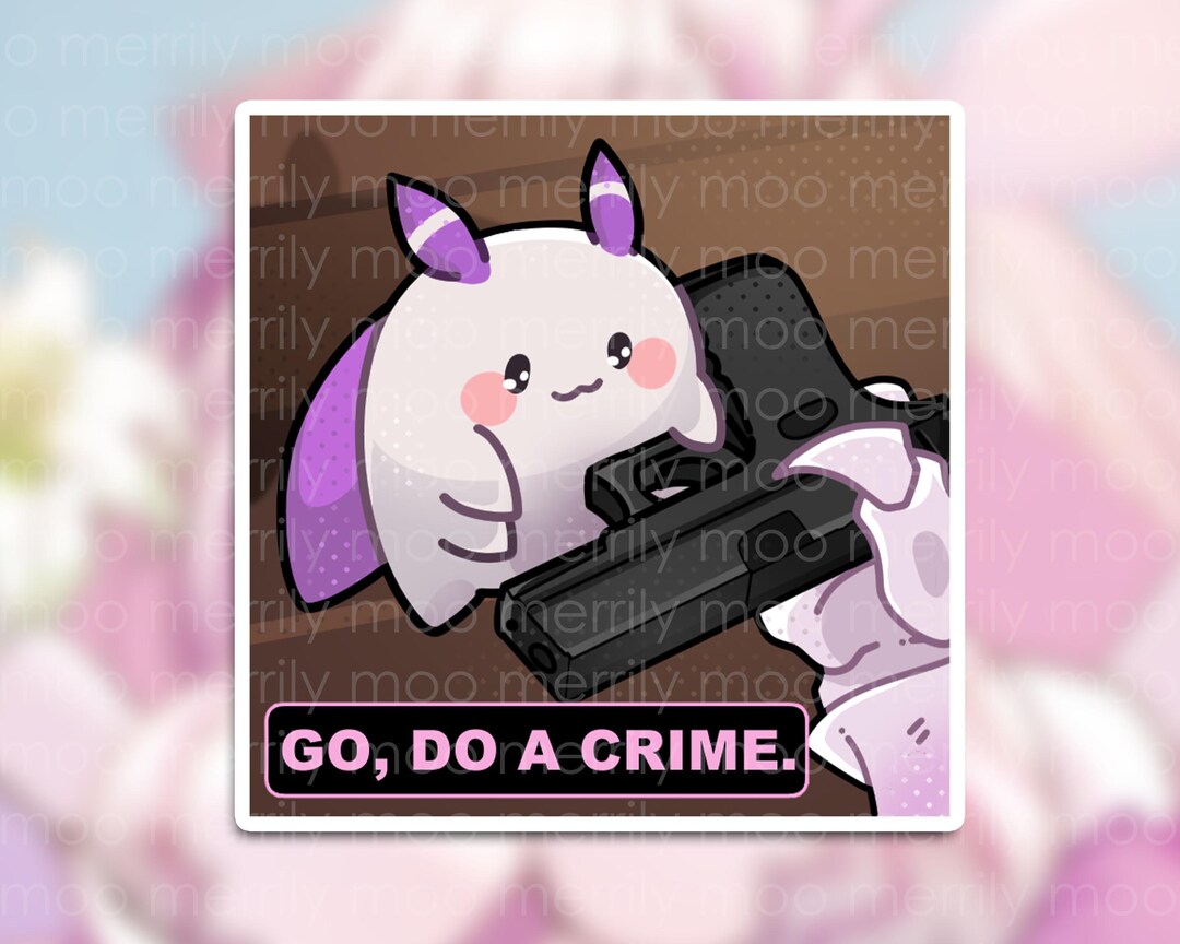 Matara Kan Momo | Go Do A Crime | Sticker - Etsy
