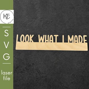 Look What I/we Made Sign SVG Laser Cut File. Glowforge. Kids Mother's ...