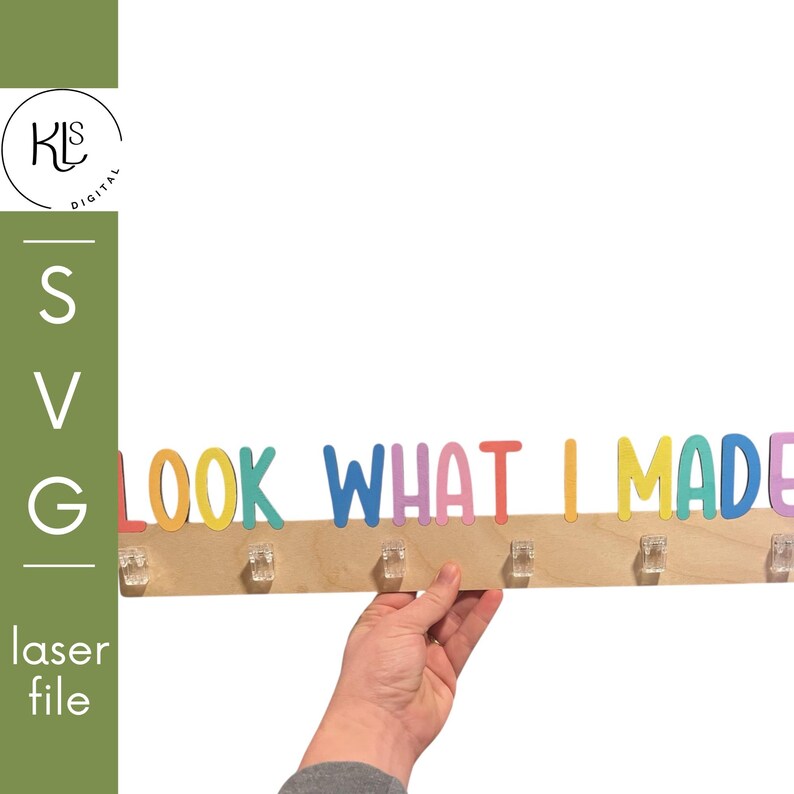 Look What I/we Made Sign SVG Laser Cut File. Glowforge. Kids Mother's ...