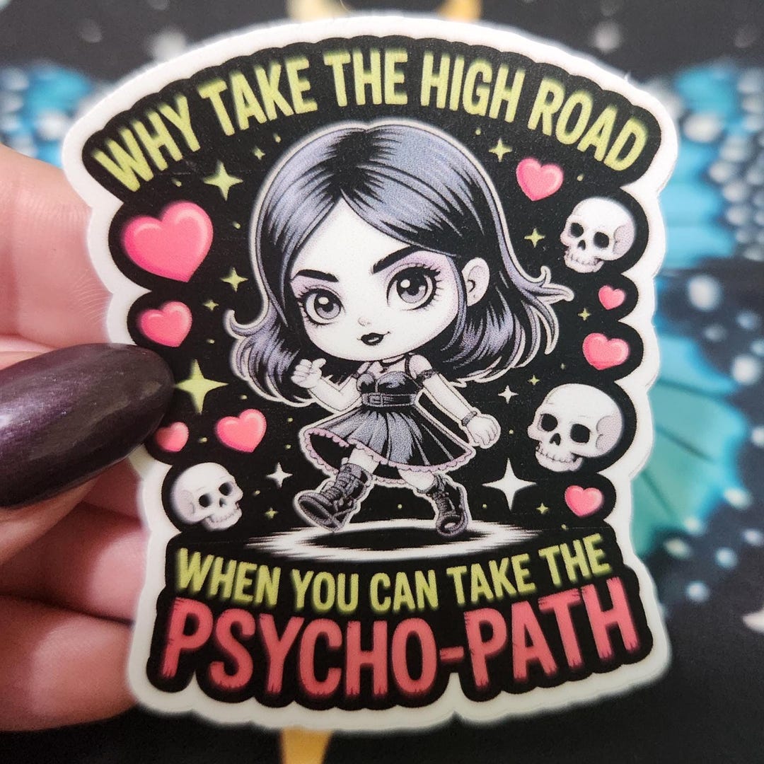 Psycho Path Sticker – Goth Girl Dark Humor Vinyl Decal - Etsy