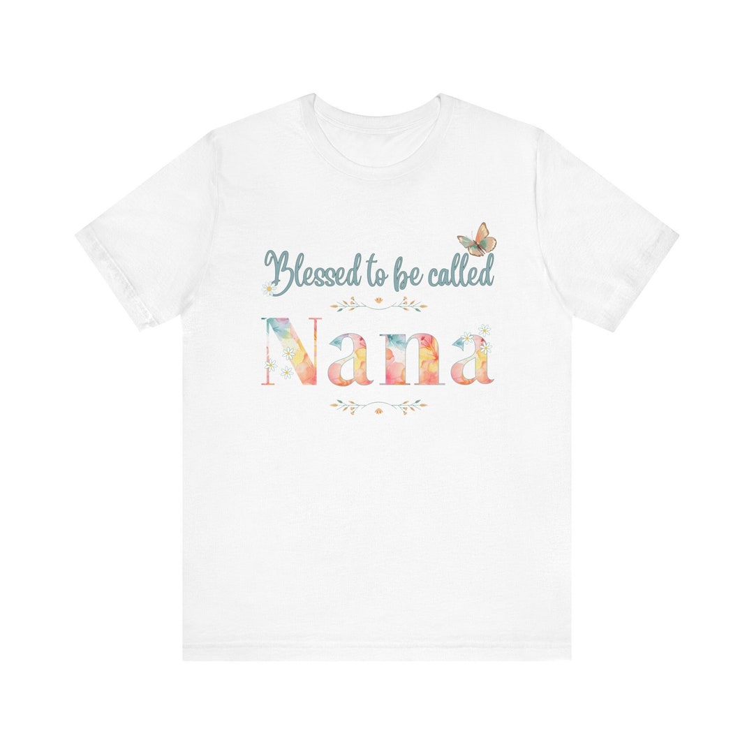 Blessed to Be Called Nana, Nana, Grandma, Pretty Nana, Butterfly - Etsy