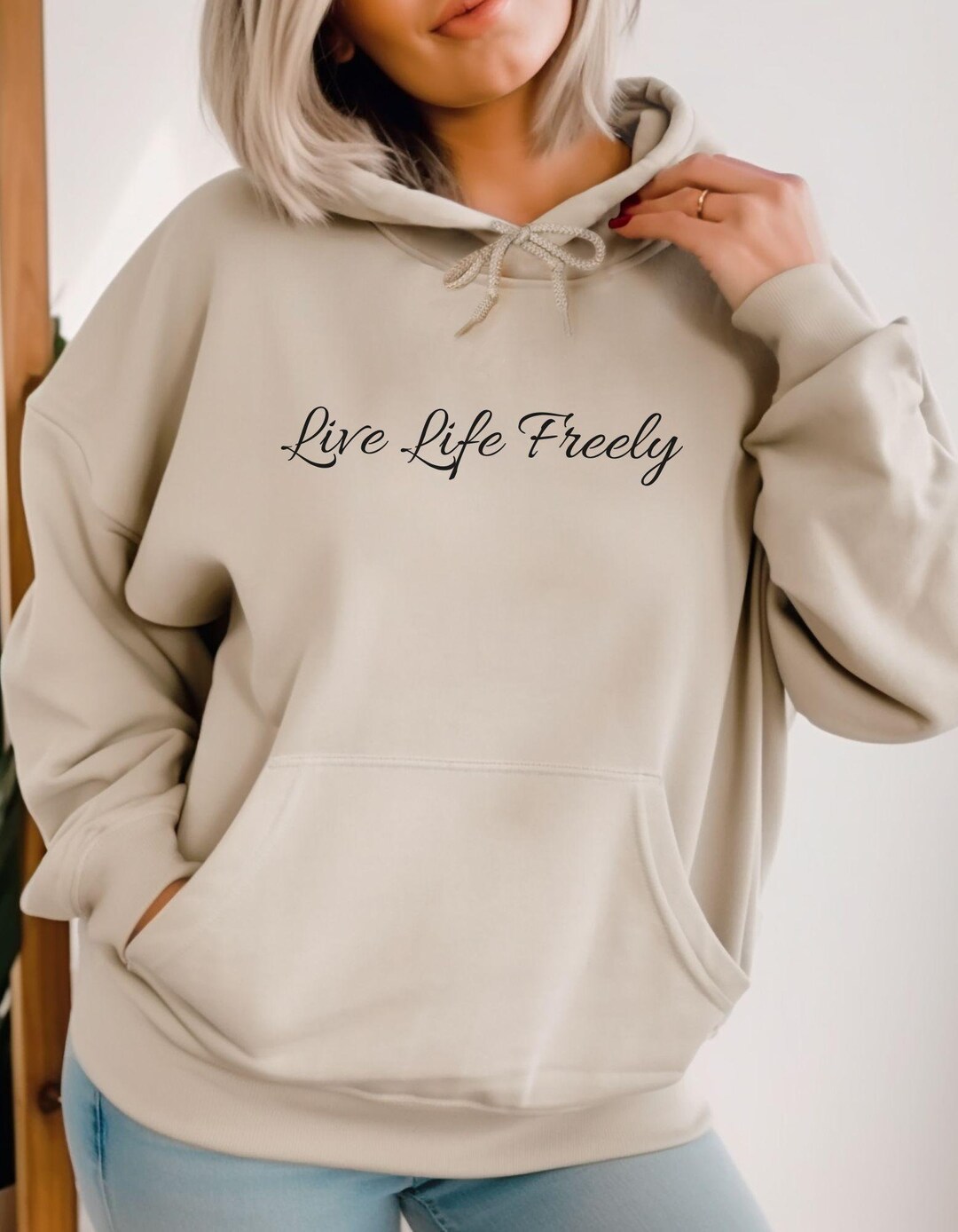 Hooded Sweatshirt Minimalist Live Life Freely Inspirational Gift ...